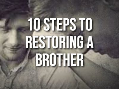 10 Steps to Restoring a Brother [podcast] - SafeGuardYourSoul