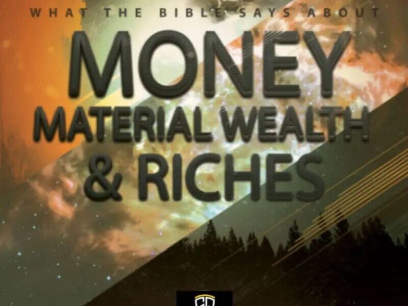 Money, Material Wealth, and Riches - SafeGuardYourSoul