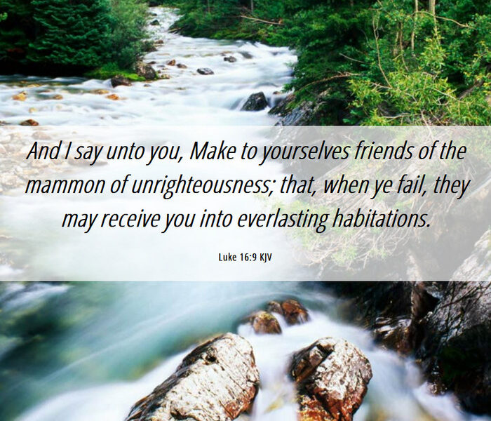 "Make to Yourselves Friends of the Mammon of Unrighteousness ...