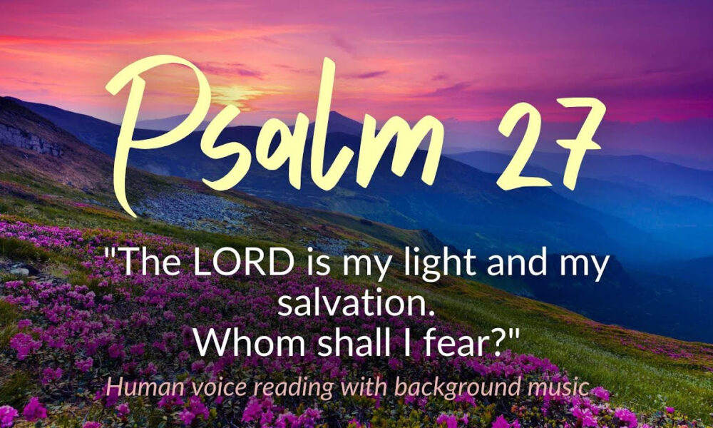 Psalm 27 Narrated [podcast] - SafeGuardYourSoul