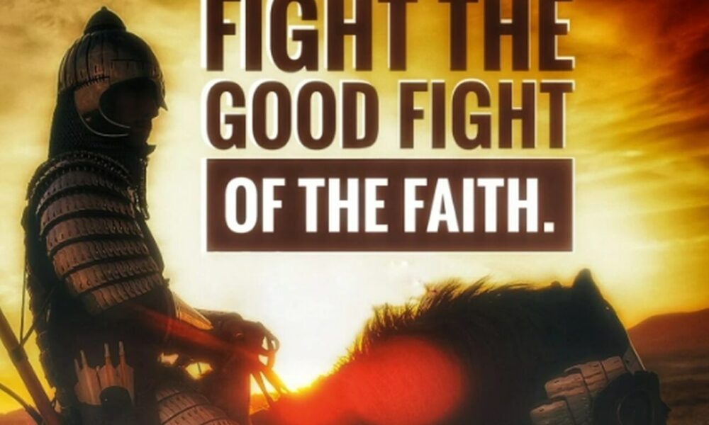 WHAT is the Context of Fighting the Good Fight of Faith ...